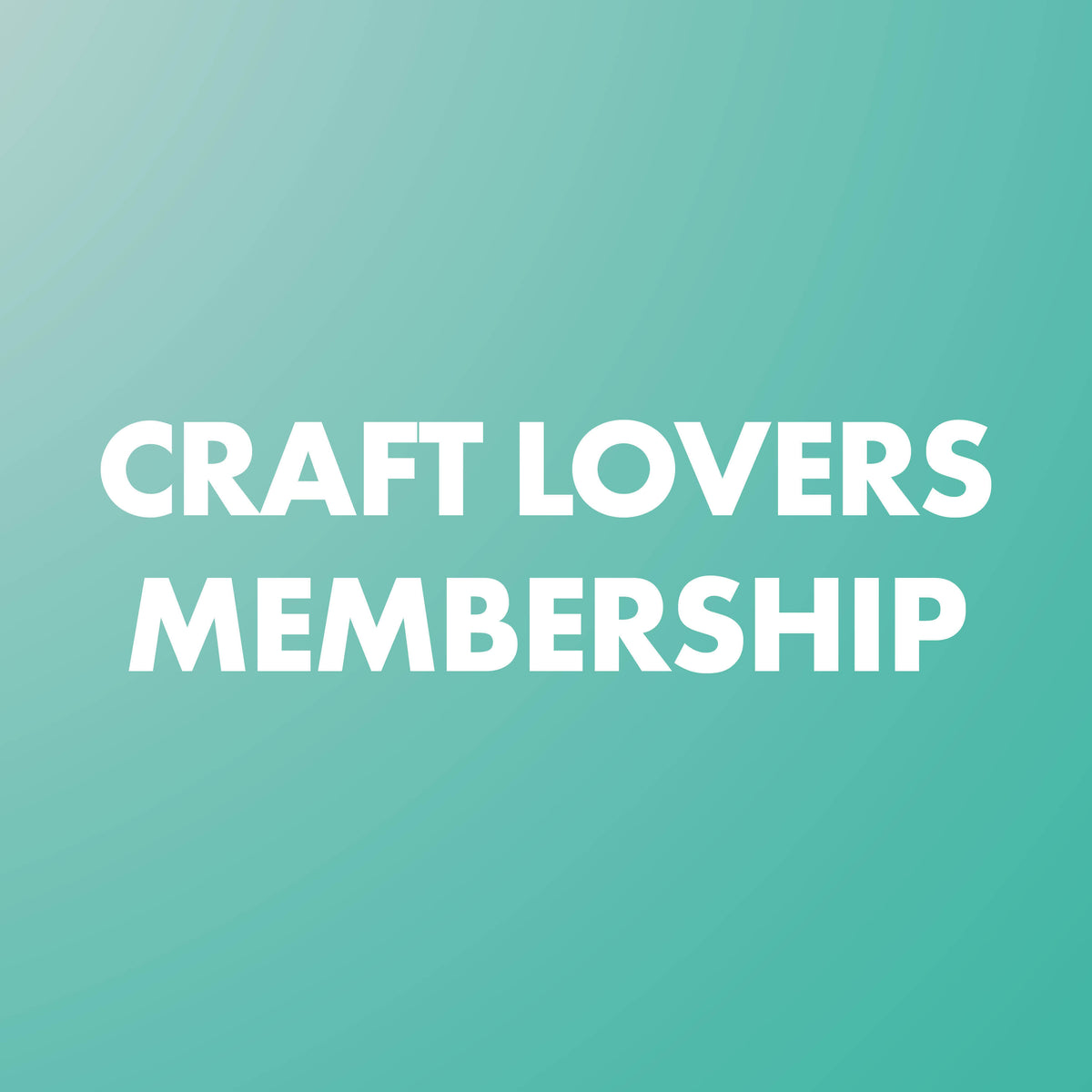 Membership - Craft Lovers – Tactile Arts